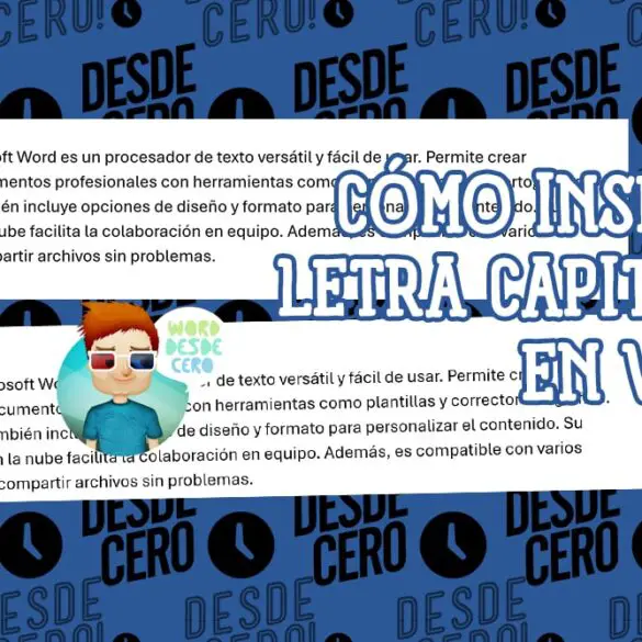 Cómo Insertar una Letra Capitular en Word » Blog Word